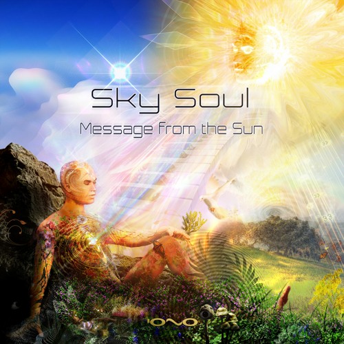Stream Sky Soul | Listen to SKY SOUL - Message from the Sun playlist ...
