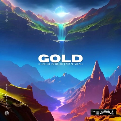 Stream Excision, Illenium, Seven Lions, Porter Robinson, Wooli - Gold ... Stream Excision, Illenium, Seven Lions, Porter Robinson, Wooli - Gold ...