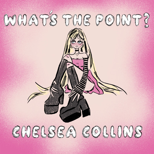 Stream What's The Point? by Chelsea Collins | Listen online for free on ...