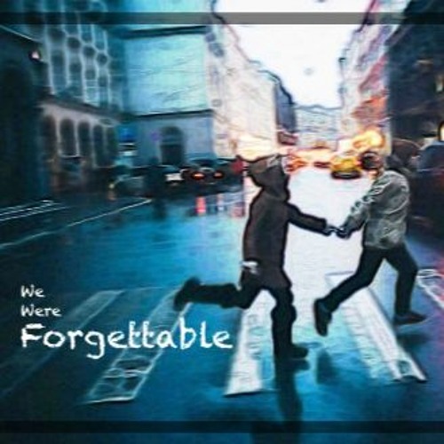 Stream We Were Forgettable by NoRuulsJules | Listen online for free on ...