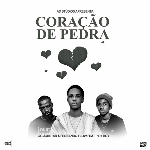 Stream OG Jokstar Coração de Pedra(Ft. Fernando Flow & Piry Boy)[Prod ...