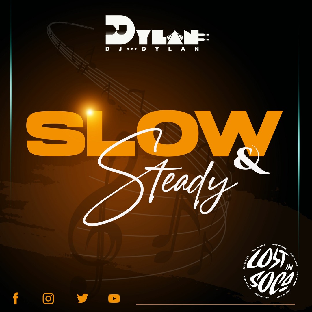 Stream Slow & Steady by DJ Dylan | Listen online for free on SoundCloud