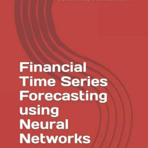 Stream episode Get Pdf Download Financial Time Series Forecasting using ... Stream episode Get Pdf Download Financial Time Series Forecasting using ...