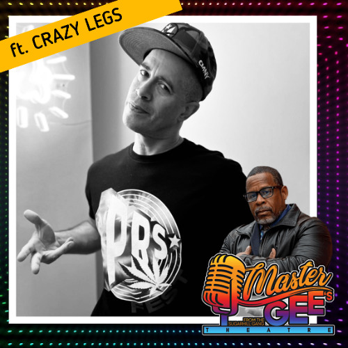 Stream Master Gee's Theatre ft. Crazy Legs by The National Hip-Hop ...