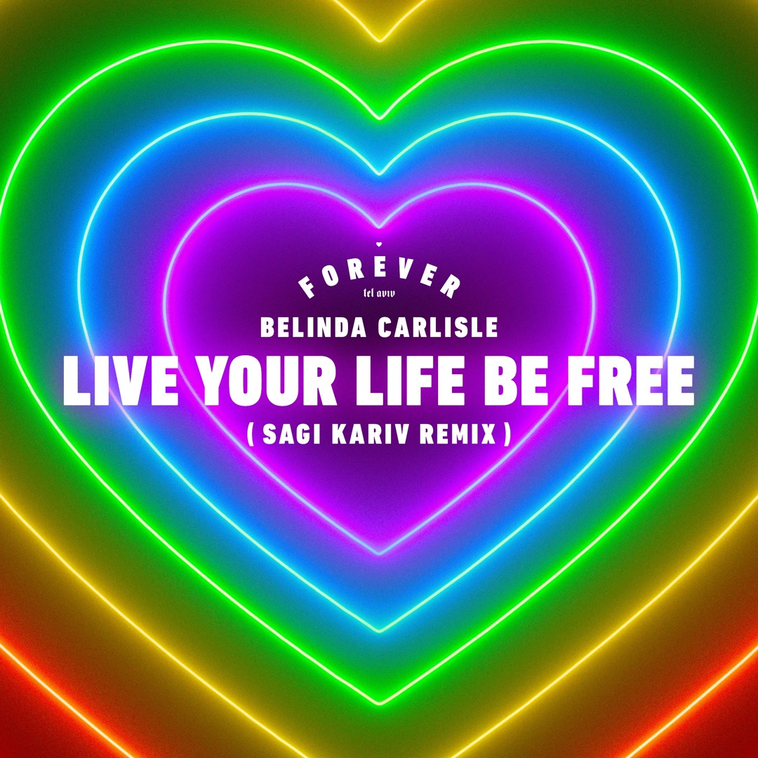 Stream Belinda Carlisle - Live Your Life Be Free (Sagi Kariv remix) by ...