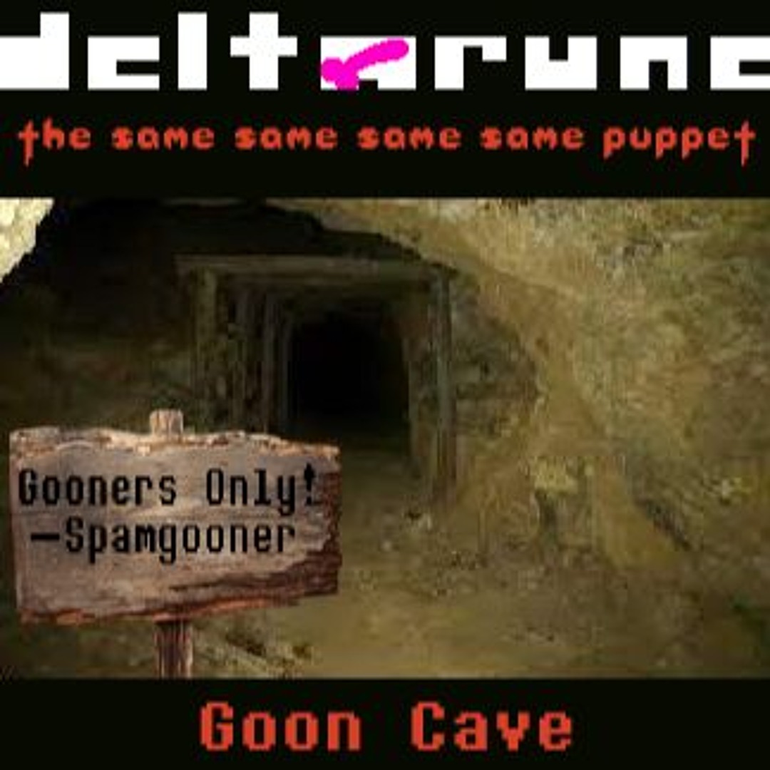 Stream Goon Cave by spunch bob (DEAD) | Listen online for free on SoundCloud