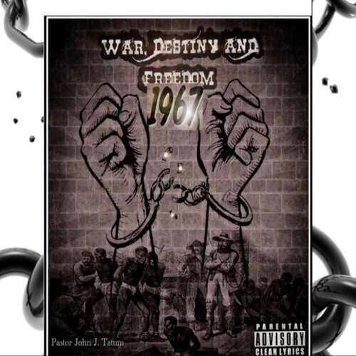 Stream War Destiny and Freedom by Pastor John J. Tatum | Listen online ...