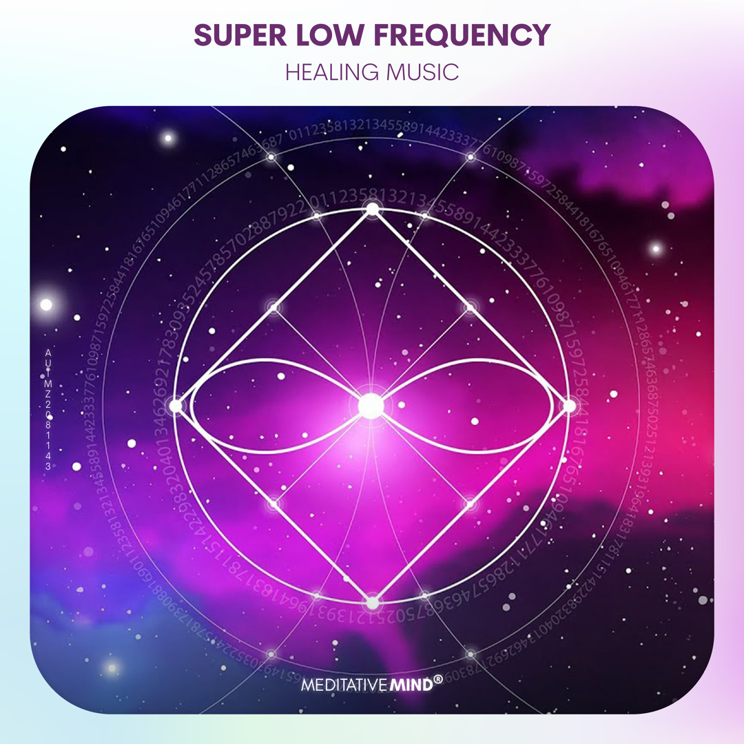 Stream Super Low Frequency Healing Music by Meditative Mind | Listen ...