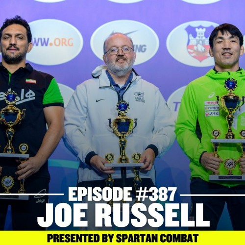 Stream episode #387 Joe Russell - Team USA Coach, 3x NCAA Champion ...