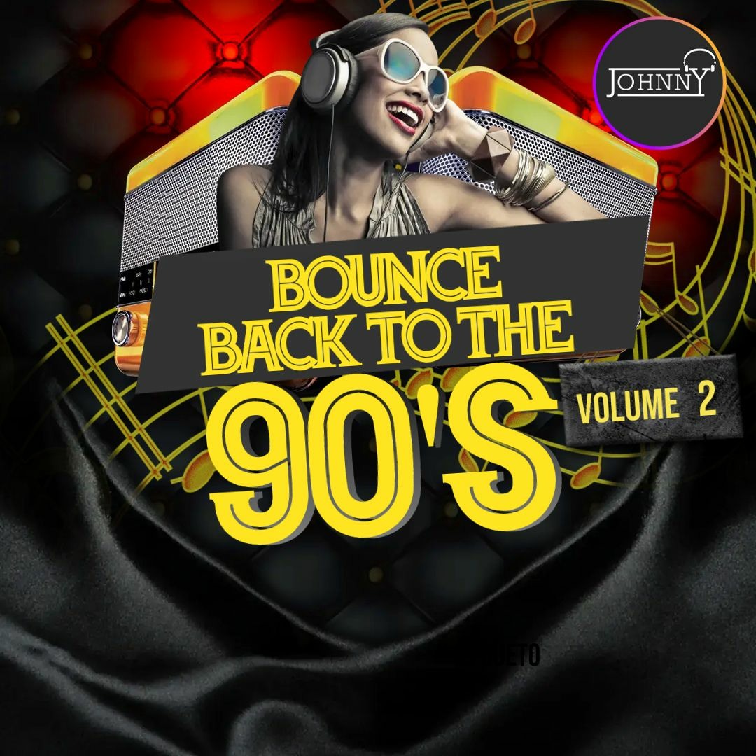 Stream Bounce Back To: The 90s Volume 2 by Johnny (Paul Johnston ...