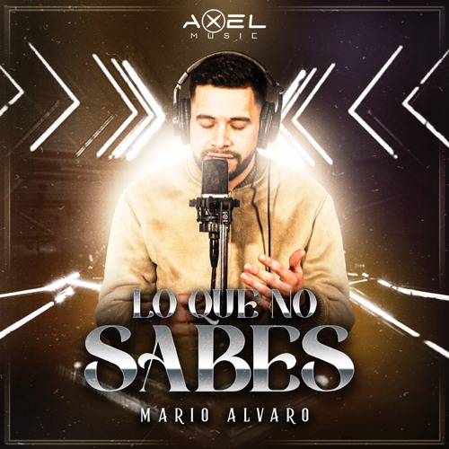 Stream Lo Que No Sabes (Acoustic Version) by Mario Alvaro | Listen ...