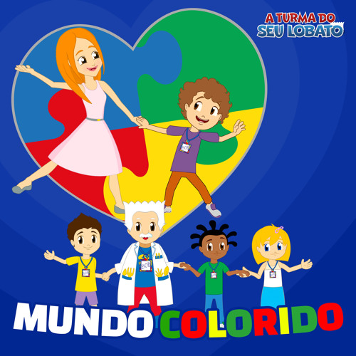 Stream Mundo Colorido by A Turma Do Seu Lobato | Listen online for free ...