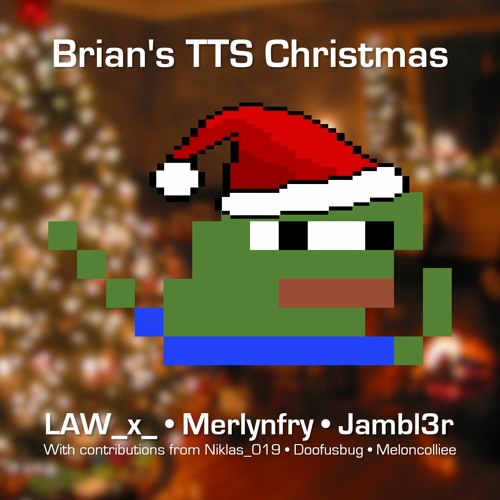Stream Merlynfry | Listen to Brian's TTS Christmas playlist online for ...
