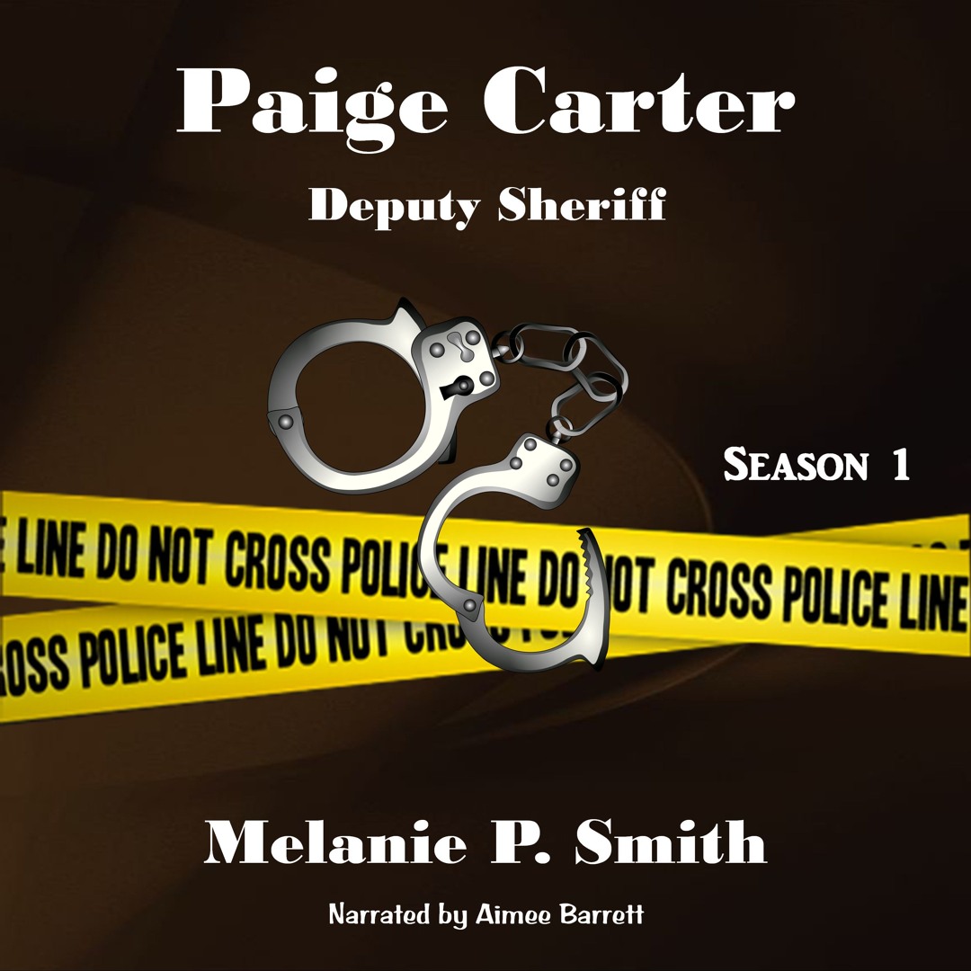 Stream Paige Carter: Deputy Sheriff by Melanie P. Smith | Season 1 from ...