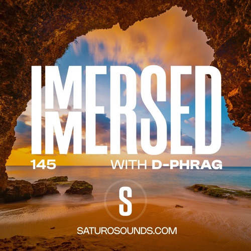 Stream Immersed 145 25 August 2025 By D Phrag Listen Online For