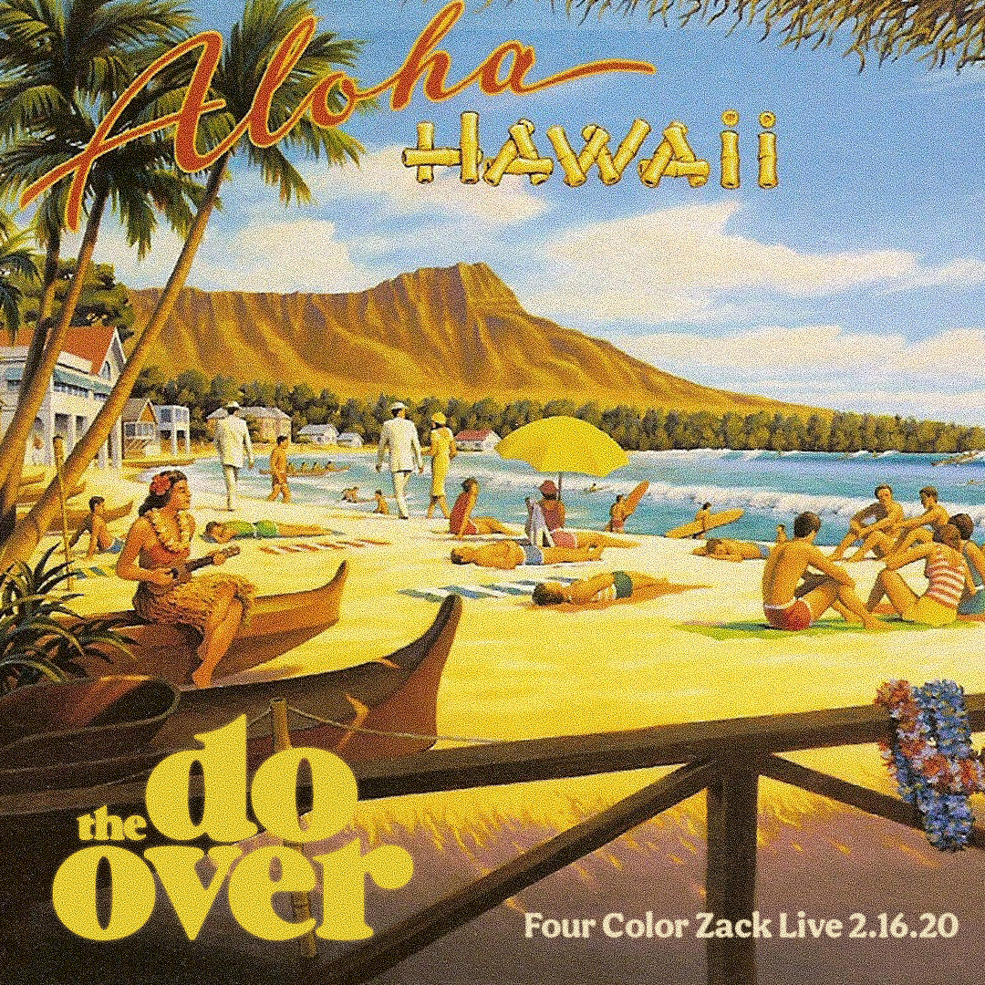 Stream Four Color Zack Live at The Do-Over Hawaii (2.16.20) by Four ...