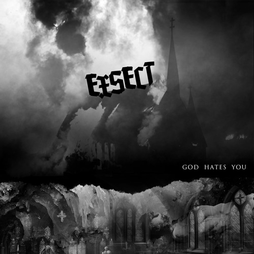 Stream God Hates You by Exsect | Listen online for free on SoundCloud