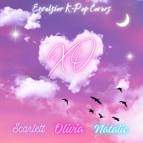 Stream XO (Cover) - Natalie, Olivia, Scarlett by Notes For Notes ...