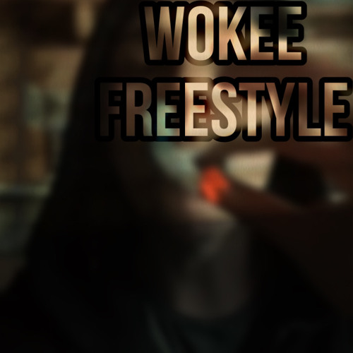Stream WOKEE FREESTYLE by pwokee | Listen online for free on SoundCloud