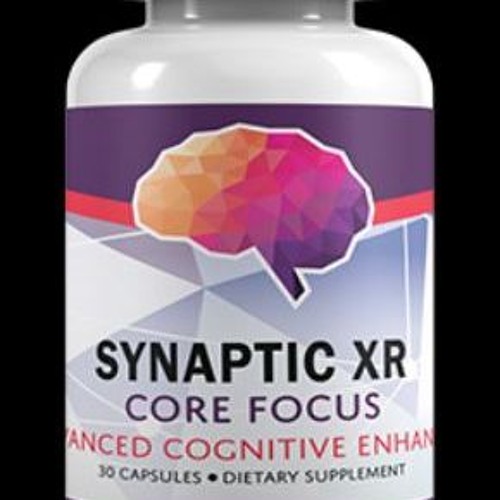 Stream Synaptic XR Core Focus: Achieve Unprecedented Focus by synaptic-xr-core-focus | Listen ...