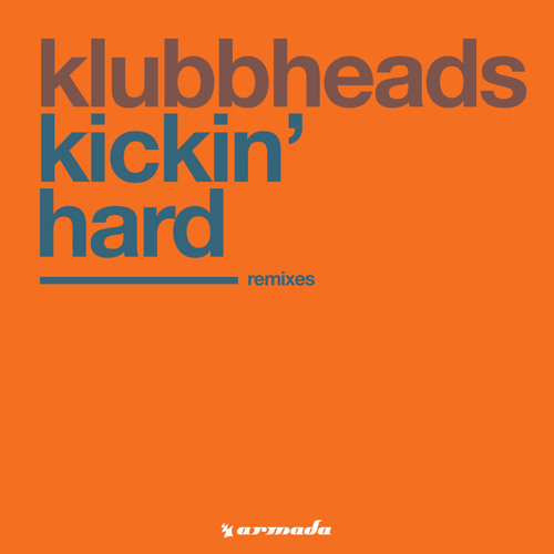Stream Klubbheads - Kickin' Hard (DJ Disco's Hard Kickin' Disco Mix) by ... Stream Klubbheads - Kickin' Hard (DJ Disco's Hard Kickin' Disco Mix) by ...