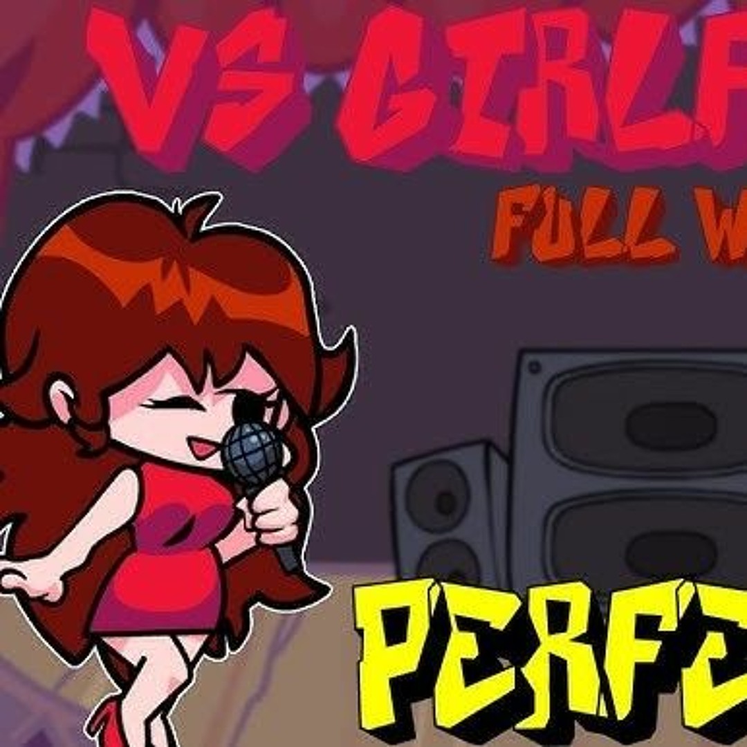 Listen to Friday Night Funkin' Perfect Combo VS Girlfriend Mod FULL WEEK UPDATE [HARD] by 🎵 FNF ...