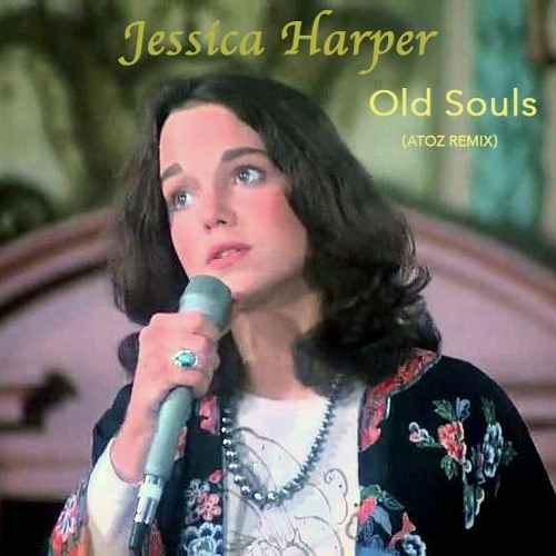 Stream Jessica Harper - Old Souls (ATOZ Remix) by DJ ATOZ | Listen ...
