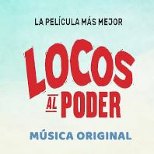 Stream Juan Pablo Saavedra Listen To Locos Al Poder Ost Playlist