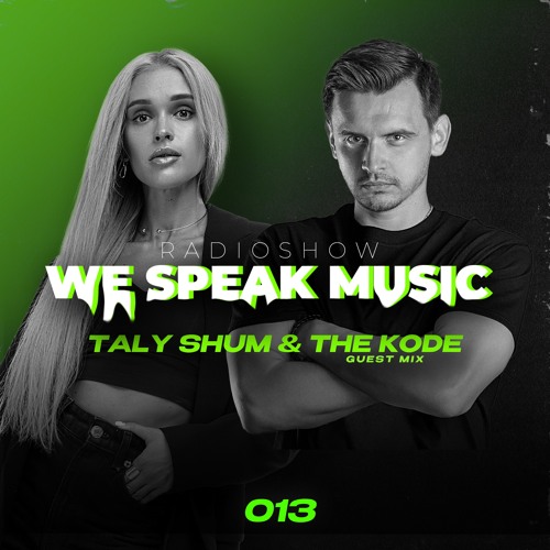 Taly Shum & The Kode - We Speak Music Radio Show 013 2024-01-18