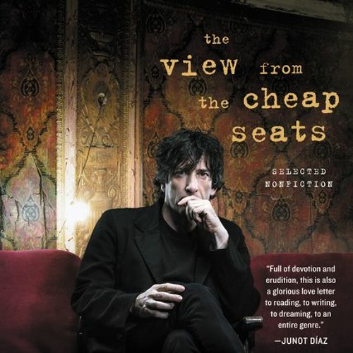 Stream ^ The View from the Cheap Seats: Selected Nonfiction BY Neil ...