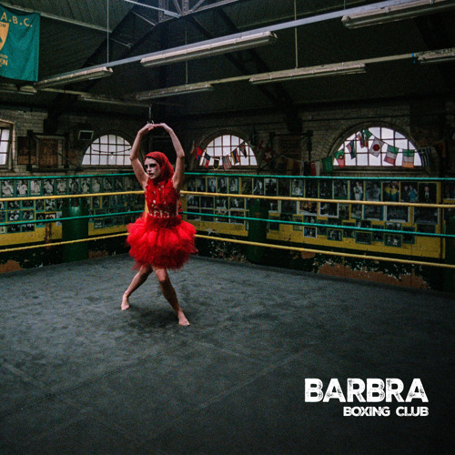 Stream Barbra by Boxing Club | Listen online for free on SoundCloud