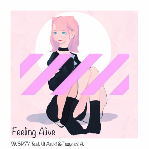 9W3R7Y - Feeling Alive Feat. Azuki Ui & Tsuyoshi A (疒气 Remix) by 疒气 ...
