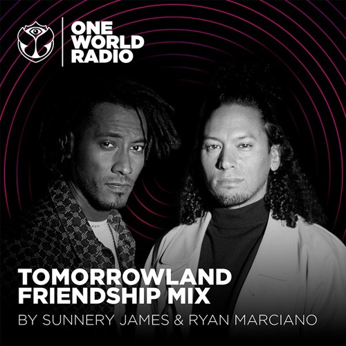 Sunnery James & Ryan Marciano - Tomorrowland Friendship Mix 2022-10-13