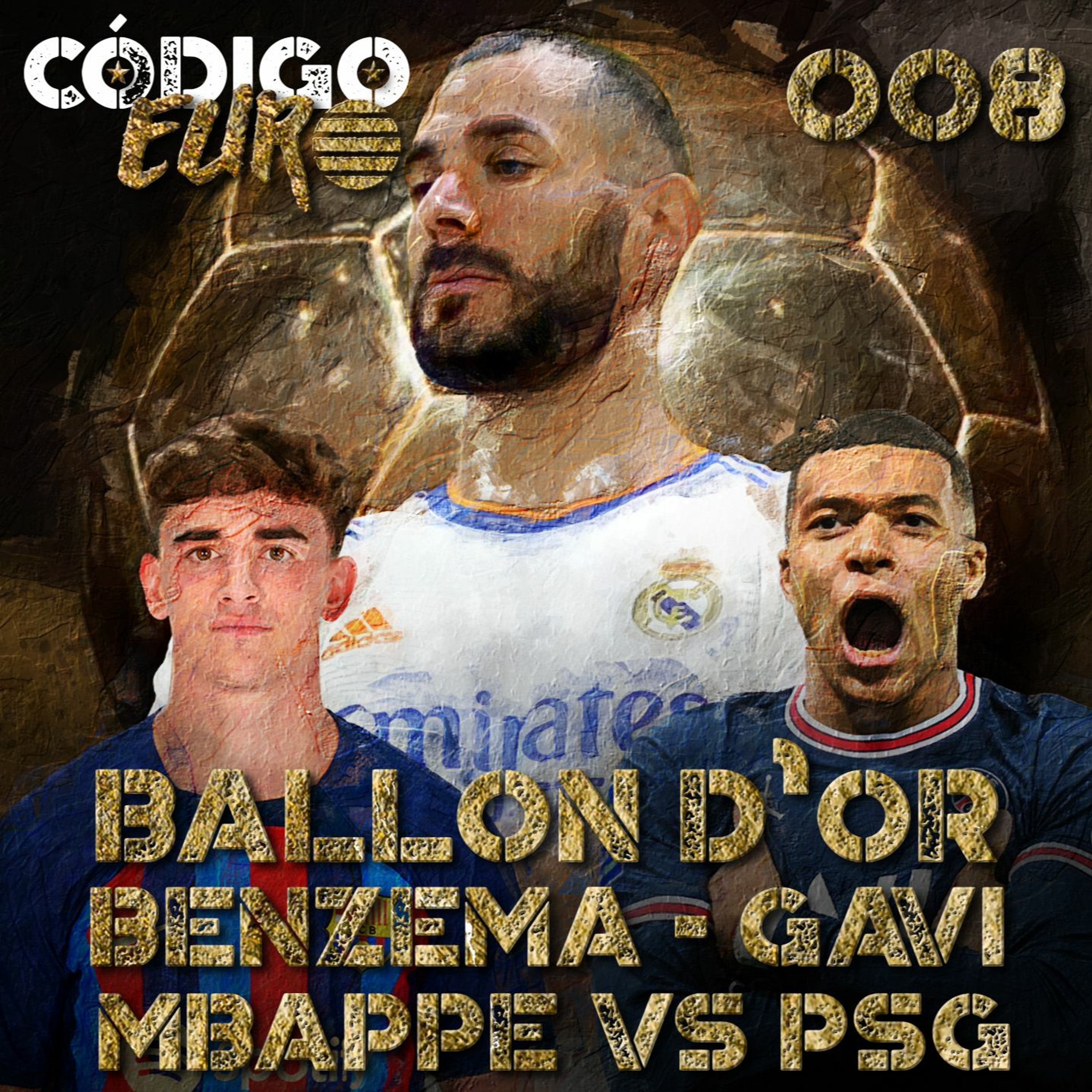 Código Euro #08 | Bola de Ouro 2022: Benzema, Gavi, Vini Jr. e Mbappé ...