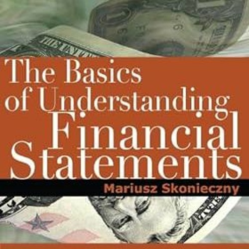 Stream _ The Basics of Understanding Financial Statements: Learn how to ... Stream _ The Basics of Understanding Financial Statements: Learn how to ...
