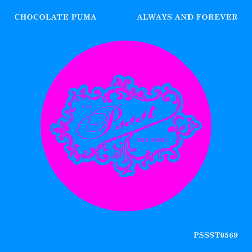 Stream Chocolate Puma - Always And Forever (Extended Mix) by Chocolate ...