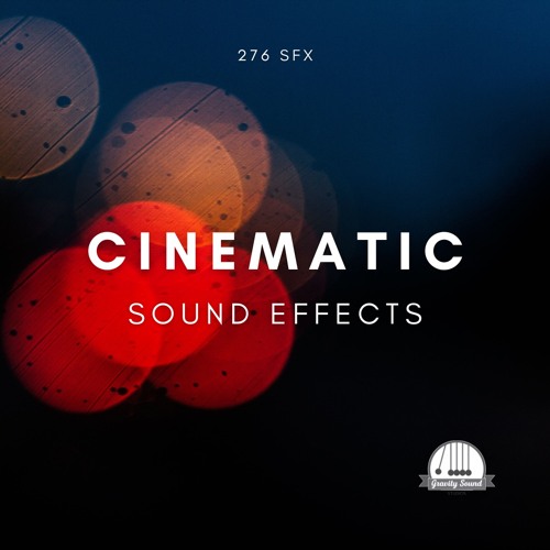 Stream Cinematic Sound Effects by Gravity Sound | Listen online for ...