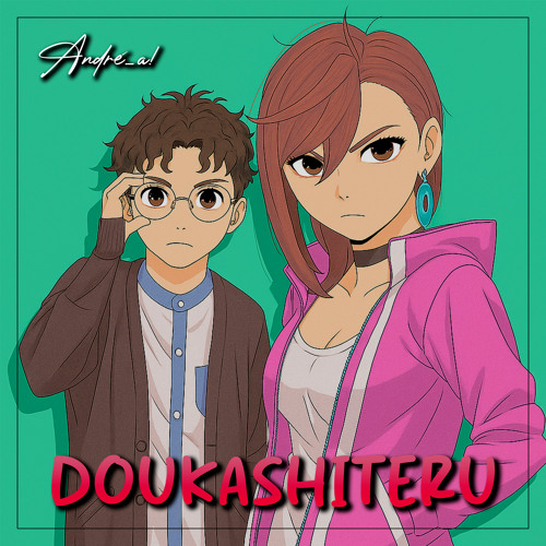 Stream Doukashiteru (From "Dandadan") (Spanish Version) by André - A ...