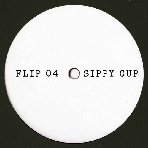Premiere : Unknown - Sippy Cup (FLIP04) - Listen to music