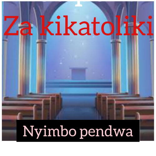 Stream Nyimbo By Za Kikatoliki Listen Online For Free On Soundcloud