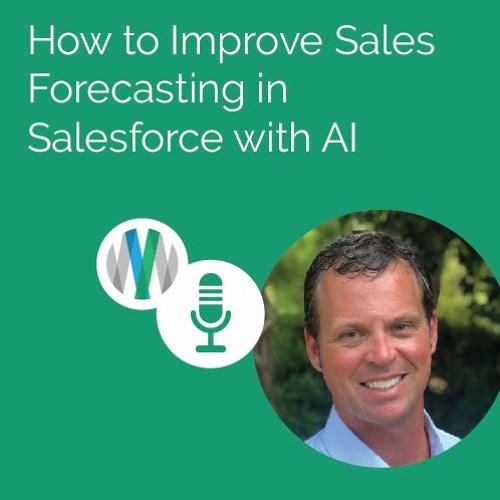 Stream How to Improve Sales Forecasting in Salesforce with AI by Ad Victoriam Salesforce ...