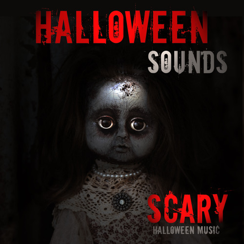 Stream Halloween Music (Creepy Sounds) by Scary Halloween Sounds ...
