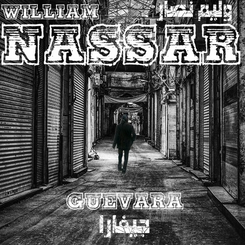 Stream William Nassar- Guevara وليم نصار - غيفارا by William Nassar | Listen online for free on ...