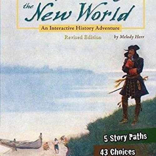 Stream PDF Download Exploring the New World: An Interactive History ...