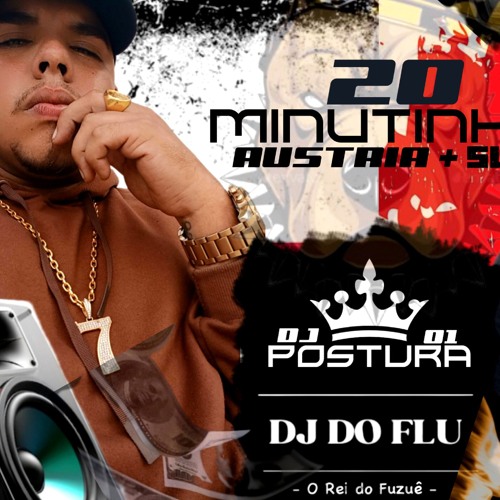 Stream 20 MINUTINHOS BAILE DA AUSTRIA / BAILE DA SUIÇA // LANÇAMENTO ...