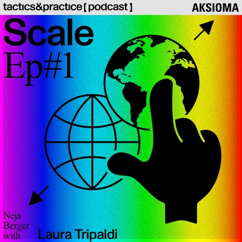 Stream episode Scale | Ep.#1: Matter as a Subject [w/ Laura Tripaldi] by Aksioma podcast ...