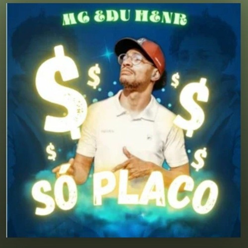 Stream MC Edu Henr - Só Placo by MC Edu Henr | Listen online for free ...
