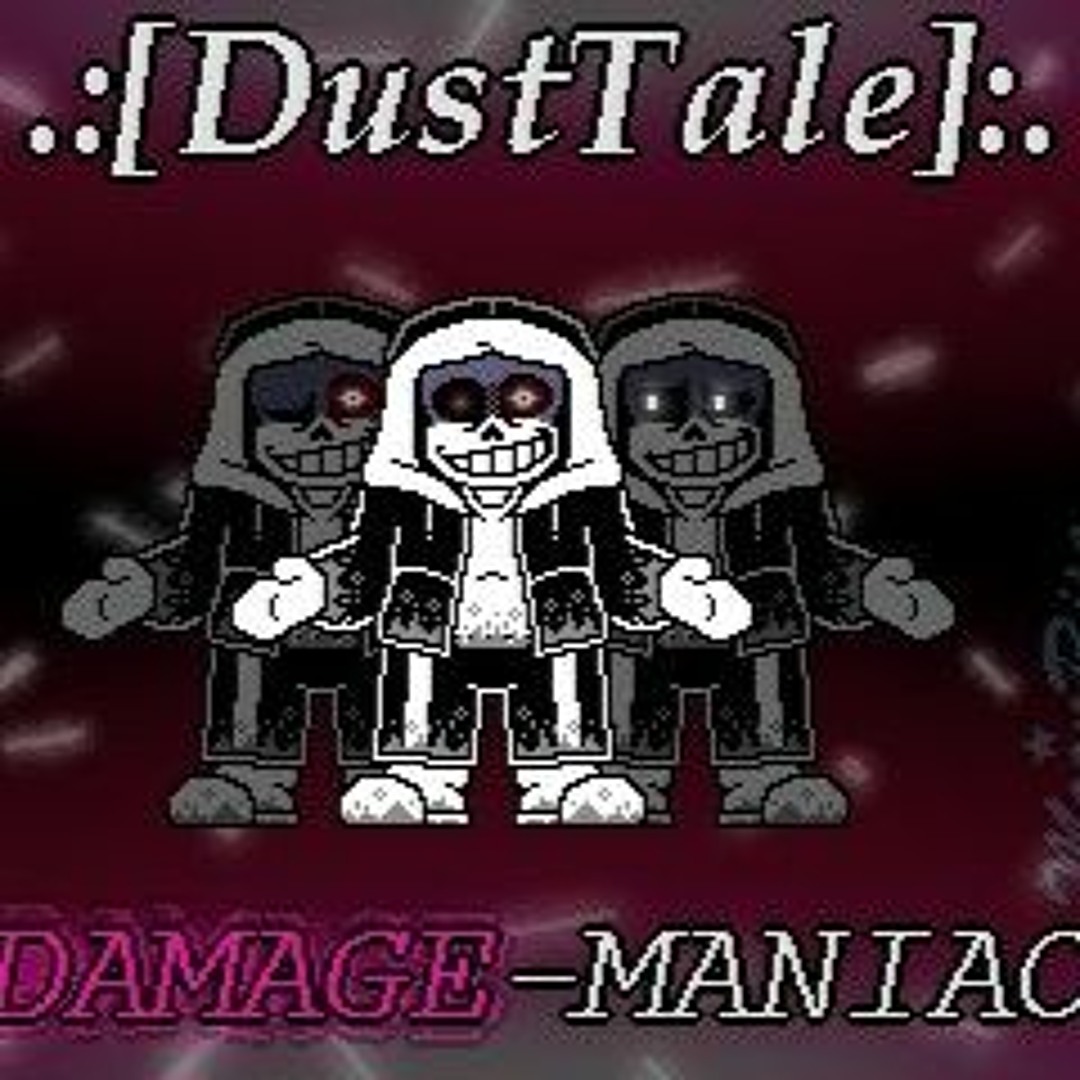 Stream Dusttale - Damage-Maniac (Cover) by Exagonz Archive #1 | Listen online for free on SoundCloud