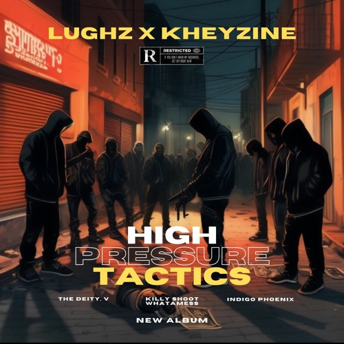 Stream LuGhz x Kheyzine - High Pressure Tactics (Full Album) by LuGhz ...