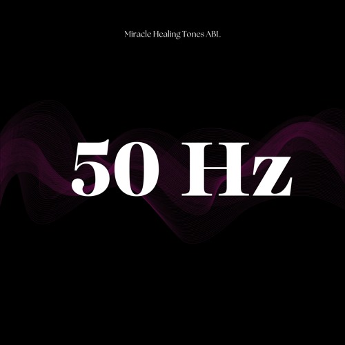 Stream 50 Hz Waves by Miracle Healing Tones ABL | Listen online for ...
